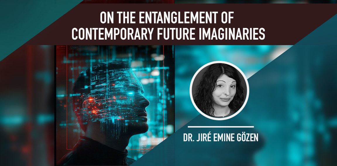 On the Entanglement of Contemporary Future Imaginaries: Conceptualizing the Matrix and the Brain ...